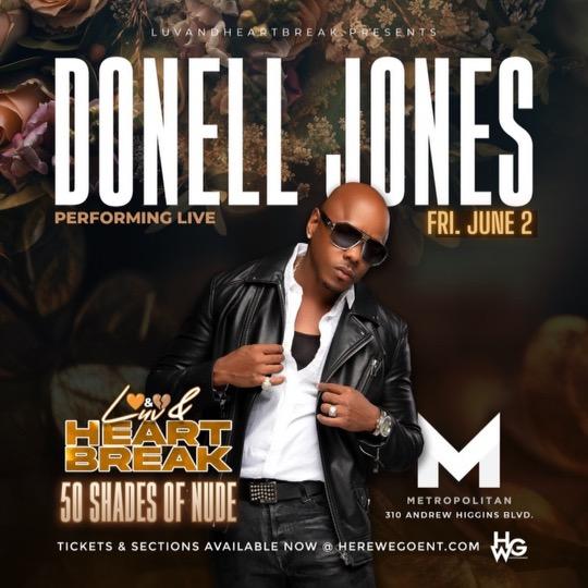 LUVANDHEARTBREAK FEATURING DONELL JONES FRIDAY, JUNE 2ND 2023 @ THE ...