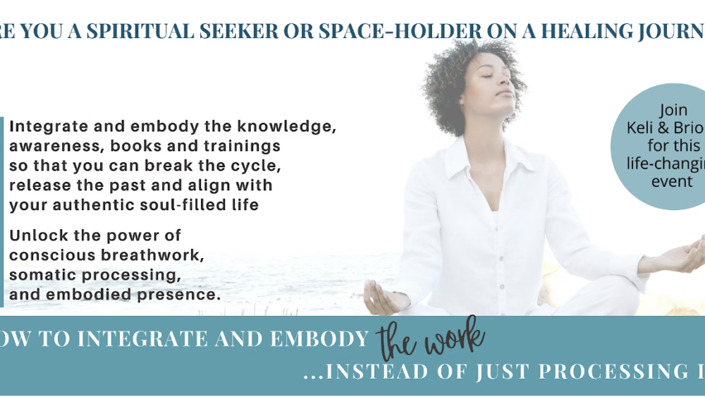 How to Embody the INNER WORK Instead of Just Processing It-New Orleans ...