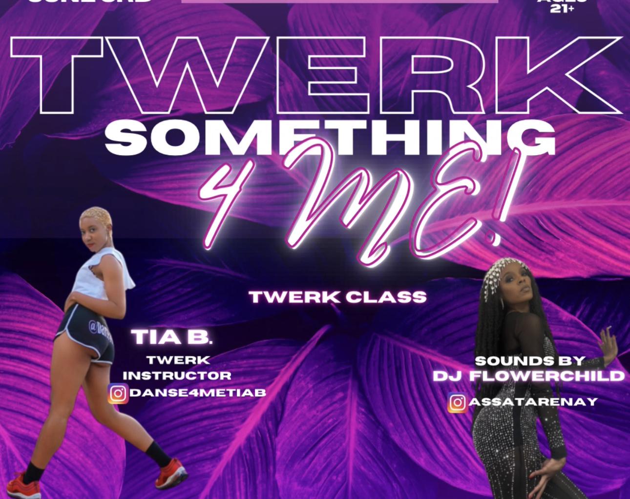 Twerk Something 4 Me Twerk Class – UrbanOrleans.com